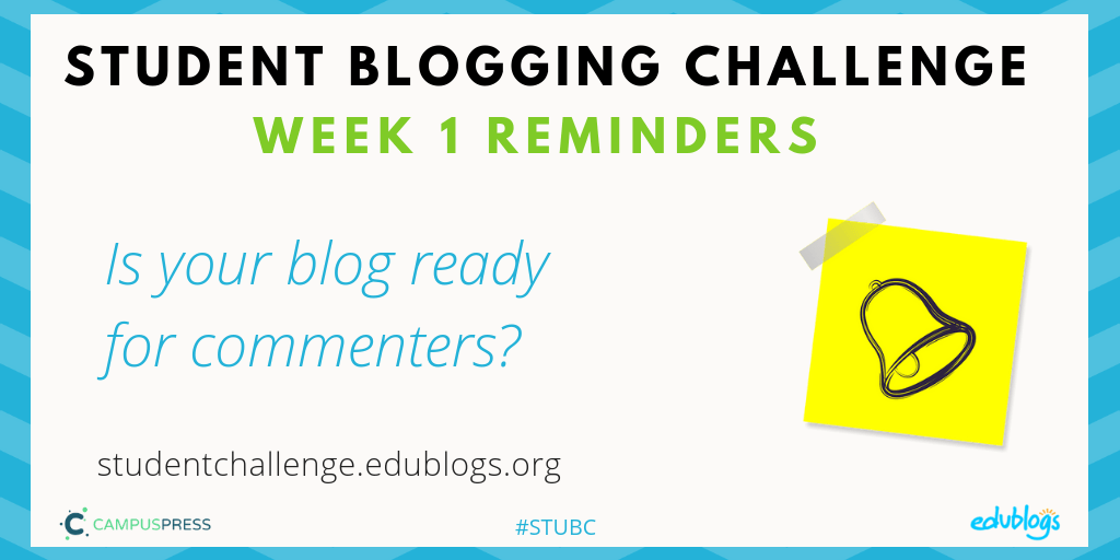 Week 1 Reminders – Student Blogging Challenge